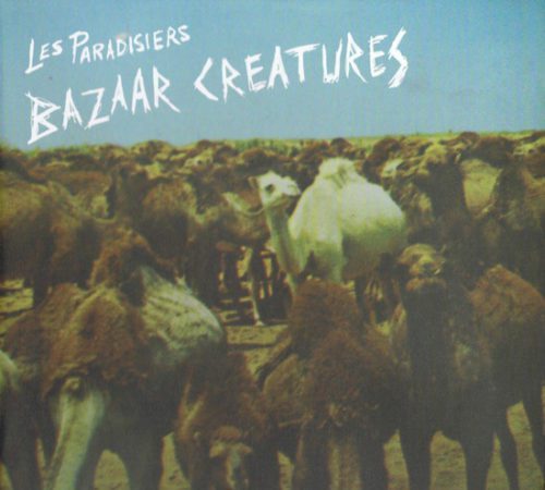 Paradisiers, Les - Bazaar Creatures; CD - Disqueriakyd