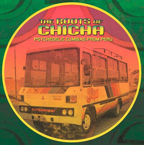 Various - The Roots Of Chicha (Psychedelic Cumbias From Peru); Vinilo Doble - Disqueriakyd
